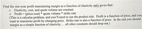 solved find the one year profit maximizing margin as a
