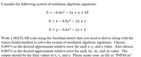 Solved Consider The Following System Of Nonlinear Algebraic