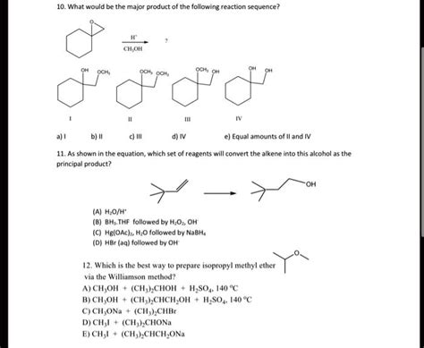 Solved 10 What Would Be The Major Product Of The Following Reaction Sequence H Choh Iii Iv A