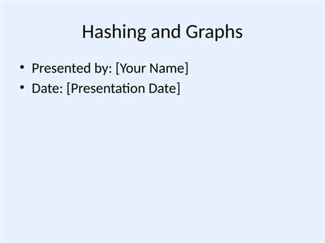 Hashing And Graphs Presentation With Background Pptx