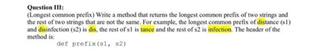 Solved Question Iii Longest Common Prefix Write A Method