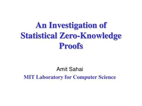 Ppt An Investigation Of Statistical Zero Knowledge Proofs Powerpoint Presentation Id3735477