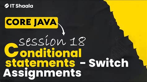 Java Session 18 Conditional Statements Switch Assignments Youtube
