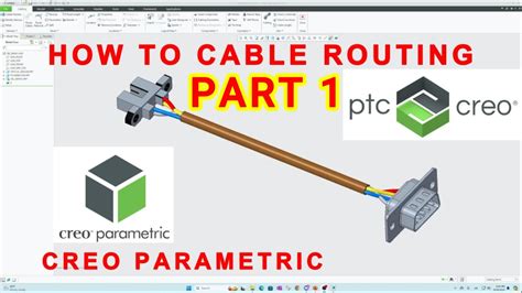 Creo Parametric Part 1 How To Cable Routing Manually Tips And Tricks Simple Example Eng