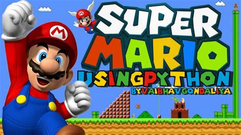 Python Supermario Pygame Super Mario Bros Using Python By Vaibhav Gondaliya Youtube