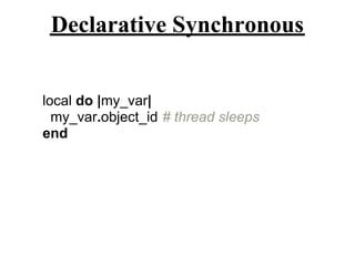 Dataflow Declarative Concurrency In Ruby Ppt