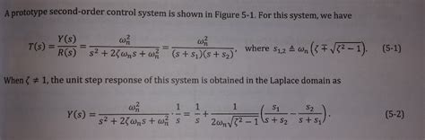 Solved A Prototype Second Order Control System Is Shown In