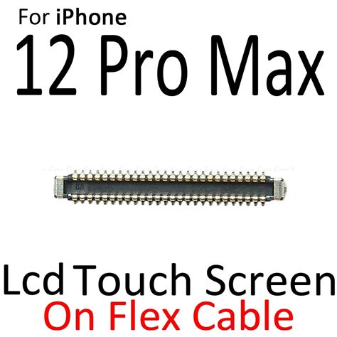 Touch Lcd Display Fpc Connector For Iphone 12 Mini 12 12 Pro Max
