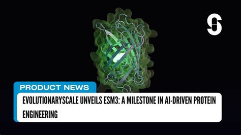 Evolutionaryscale Unveils Esm3 A Milestone In Ai Driven Protein