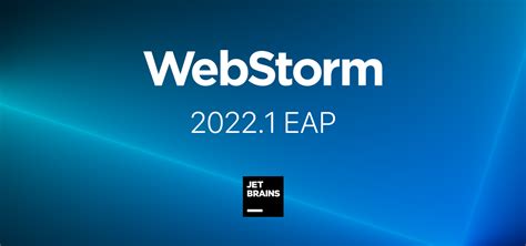 webstorm 2022 1 eap 3 the jetbrains blog
