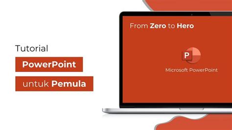 Tutorial Dasar PowerPoint Untuk Pemula From Zero To Hero
