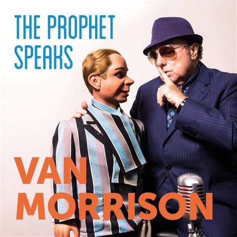 Van Morrison Announces New Album The Prophet Speaks Udiscover