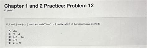solved chapter 1 and 2 practice problem 12 1 point if a
