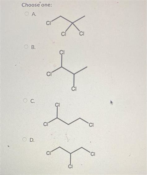 Solved Which One Of The Following Isomeric Compounds Could