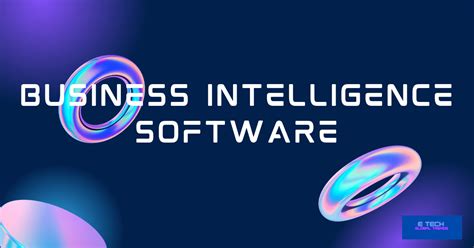 Business Intelligence Software E Tech Global Trends