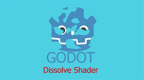 Godotv35 Very Simple Dissolve Shader Tutorial Youtube