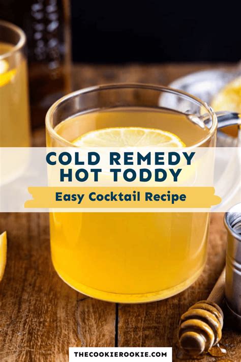 Hot Toddy Recipe For Cold The Cookie Rookie®