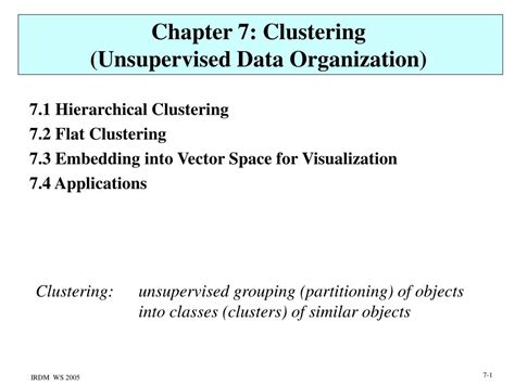 Ppt Chapter 7 Clustering Unsupervised Data Organization Powerpoint
