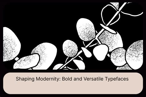 Shaping Modernity Bold And Versatile Typefaces Longhorn Array Database Journal Reports Website