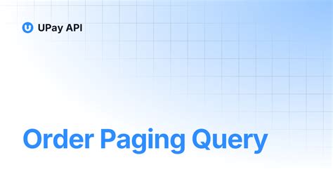 Order Paging Query Upay Api
