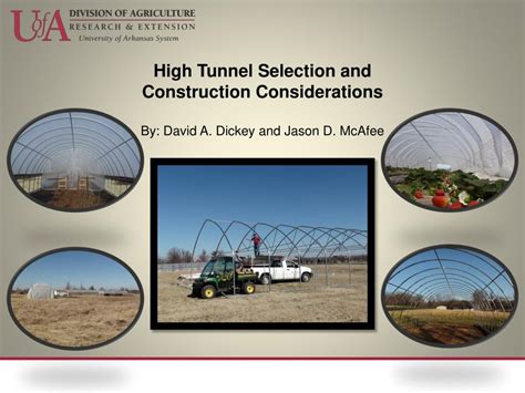 ppt high tunnel selection and construction considerations by david a dickey and jason d