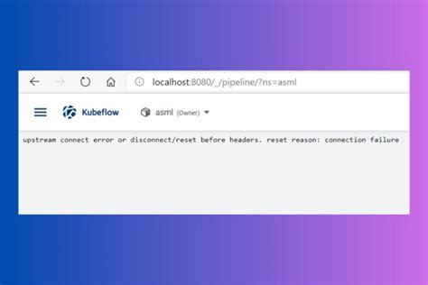 Fix Upstream Connect Error Or Disconnect Reset Before Headers