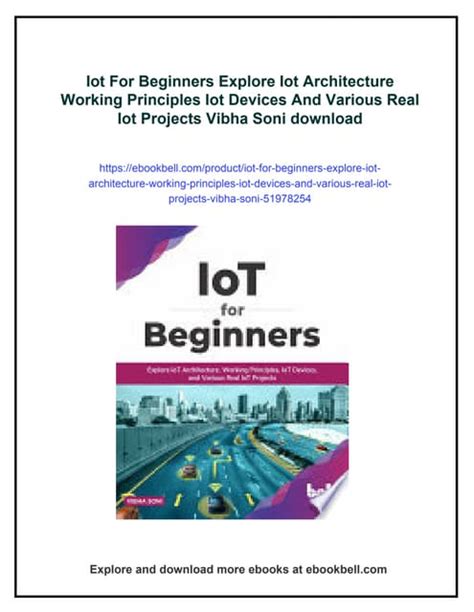 Iot For Beginners Explore Iot Architecture Working Principles Iot Devices And Various Real Iot