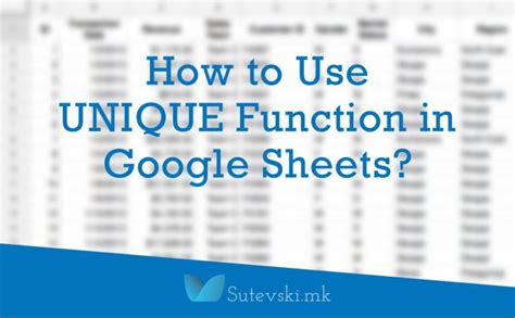 How To Use UNIQUE Function In Google Sheets