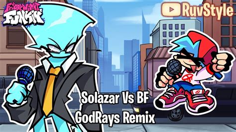 Fnf Godrays Awelie´s Remix But Bf Vs Solazar Youtube