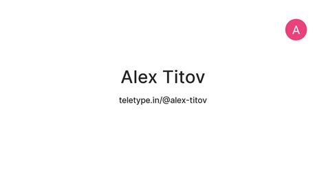 Alex Titov — Teletype
