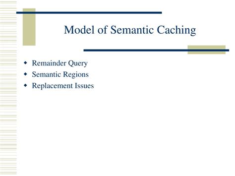 Ppt Semantic Data Caching And Replacement Powerpoint Presentation