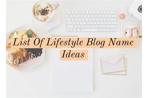 Catchy Lifestyle Blog Name Ideas BlogItUplife