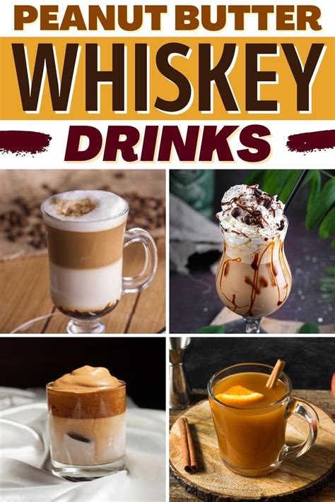 10 Best Peanut Butter Whiskey Drinks Insanely Good
