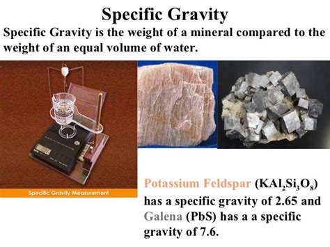 Specific Gravity Specific Gravity Is The Weight Of A Mineral Compared