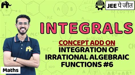 Integrals Class 12 Maths Jee Ncert Chapter 7 Integration Of