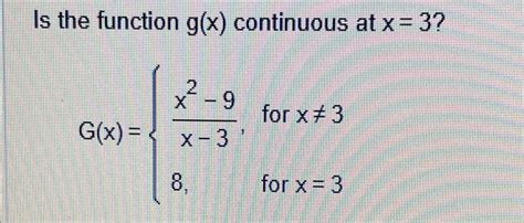 solved is the function g x ﻿continuous at