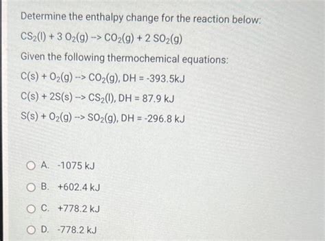 Solved Determine The Enthalpy Change For The Reaction Below Chegg