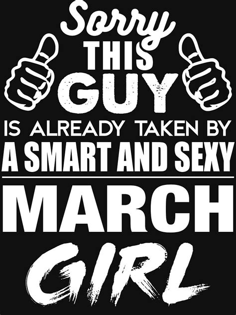 Sorry This Guy Is Already Taken By A Smart And Sexy March Girl T