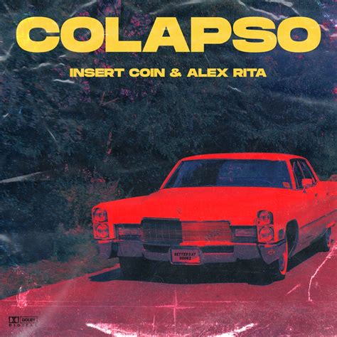 Colapso Extended Mix Insert Coin And Alex Rita Song Lyrics Music