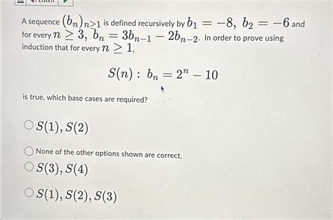 Solved A Sequence Bn N≥1 ﻿is Defined Recursively By
