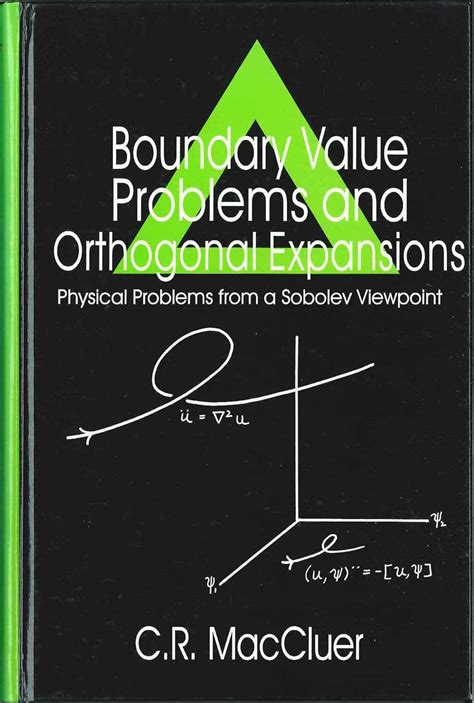 Boundary Value Problems And Orthogonal Expansions Physical
