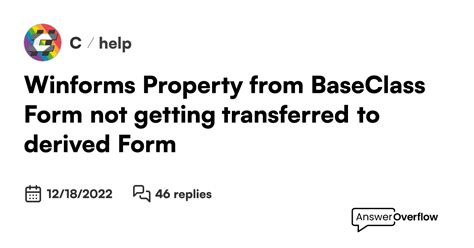 winforms property from baseclass form not getting transferred to