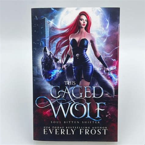 This Caged Wolf By Everly Frost