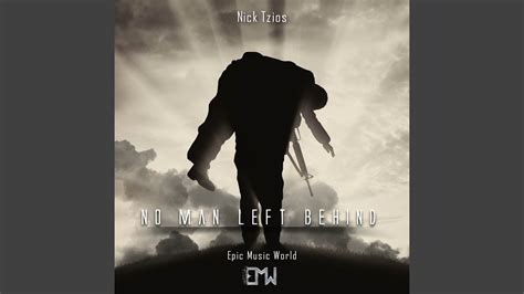 No Man Left Behind Youtube