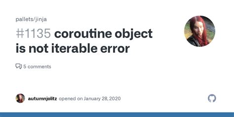 coroutine object is not iterable error · issue 1135 · pallets jinja