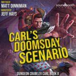 Dungeon Crawler Carl Book 1 Dungeon Crawler Carl Soundbooth Theater