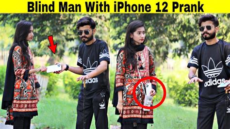 Blind Man With Iphone 12 Pro Max Prank Prank In Pakistan Hit