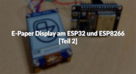 E Paper Display En Esp32 Y Esp8266 [parte 2]