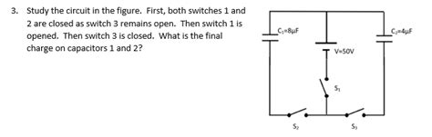Solved 3 Study The Circuit In The Figure First Both Chegg Com