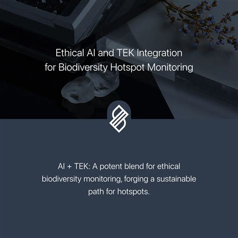 Ethical Ai And Tek Integration For Biodiversity Hotspot Monitoring →